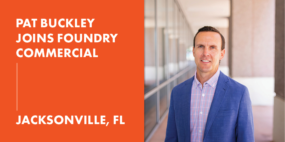 Pat Buckley Joins Foundry Commercial as Senior Vice President in ...